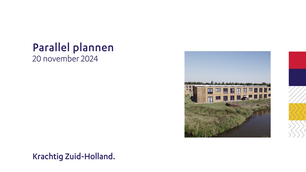 Parallel plannen - Provincie Zuid-Holland